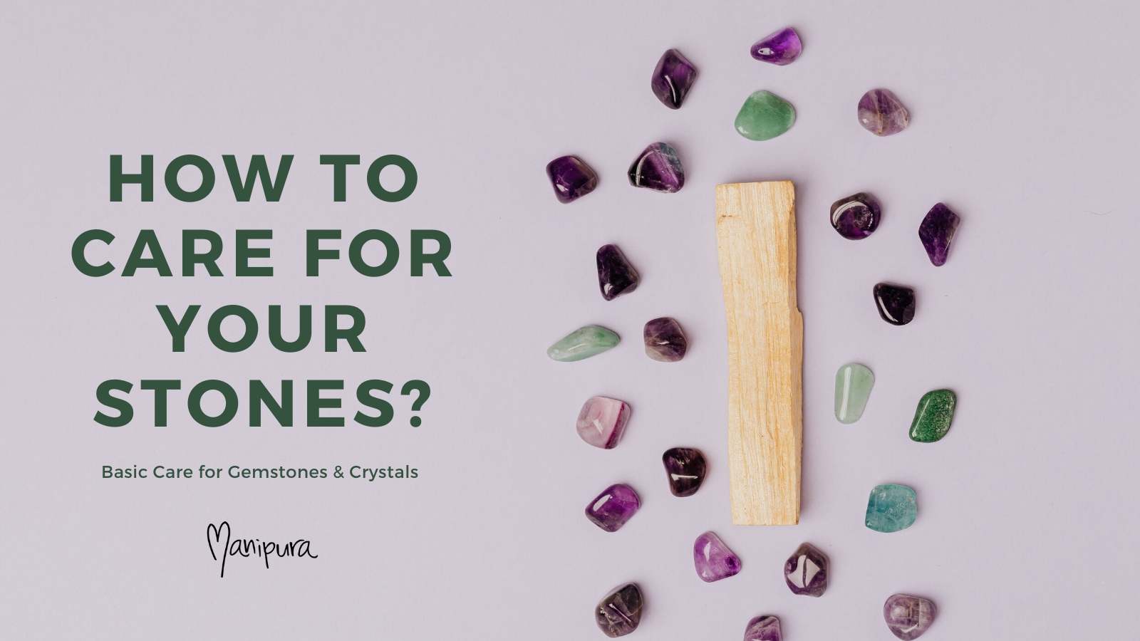 How to Take Care of Your Gemstones and Crystals? – Manipura Malas